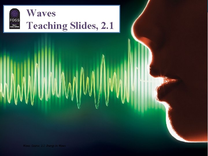 Waves Teaching Slides 2 1 Waves Course 2