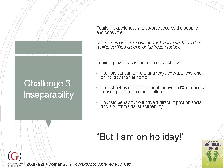CHALLENGES TO SUSTAINABLE TOURISM Alexandra Coghlan 2019 Introduction