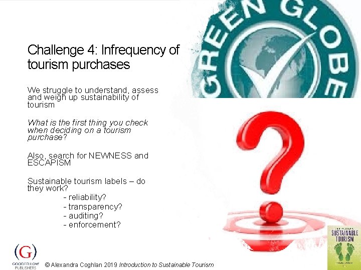 CHALLENGES TO SUSTAINABLE TOURISM Alexandra Coghlan 2019 Introduction