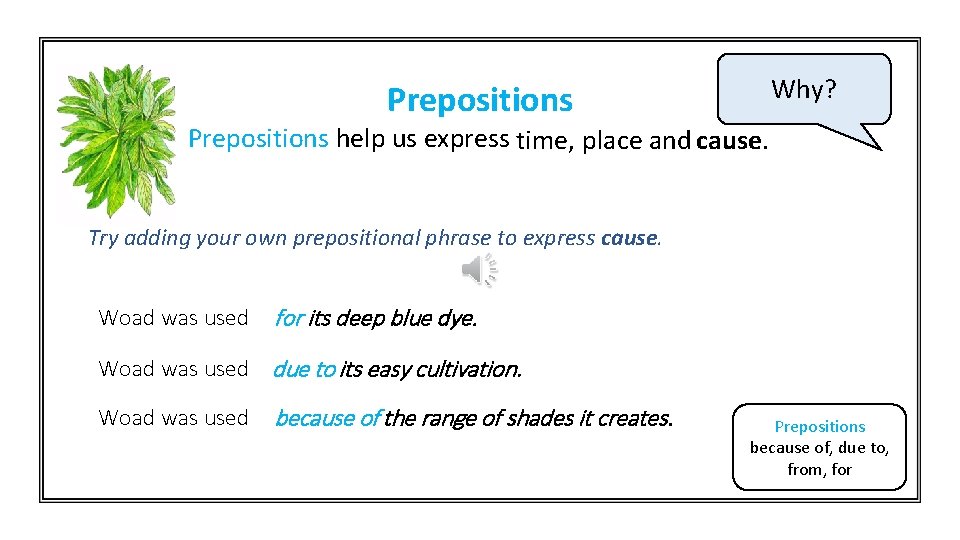 Prepositions before A phrase is a group of