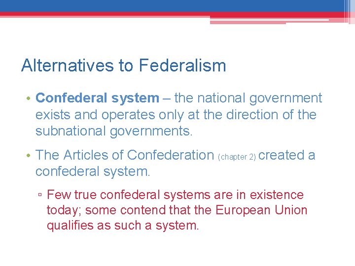 GOVT Chapter 3 Federalism Learning Objectives Explain what