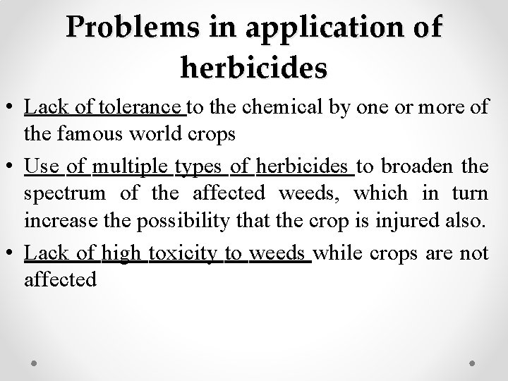 Herbicide Resistance in crops Introduction Herbicide tolerance is