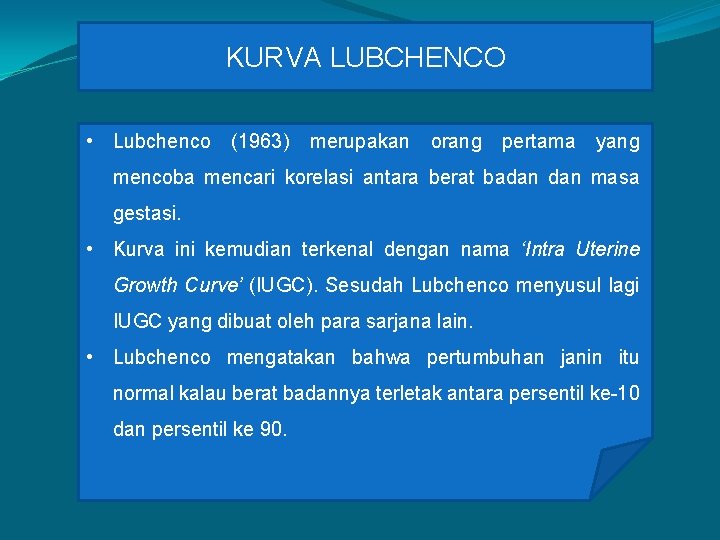 PERTUMBUHAN DAN PERKEMBANGAN JANIN BAYI Dr Kartin Akune