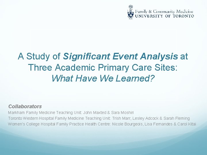 A Study of Significant Event Analysis at Three