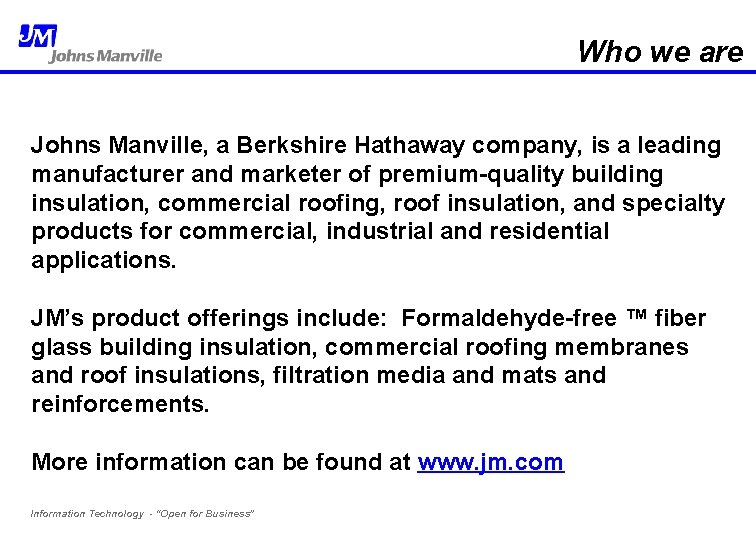 Information Technology Open for Business John Shellenberger Vice