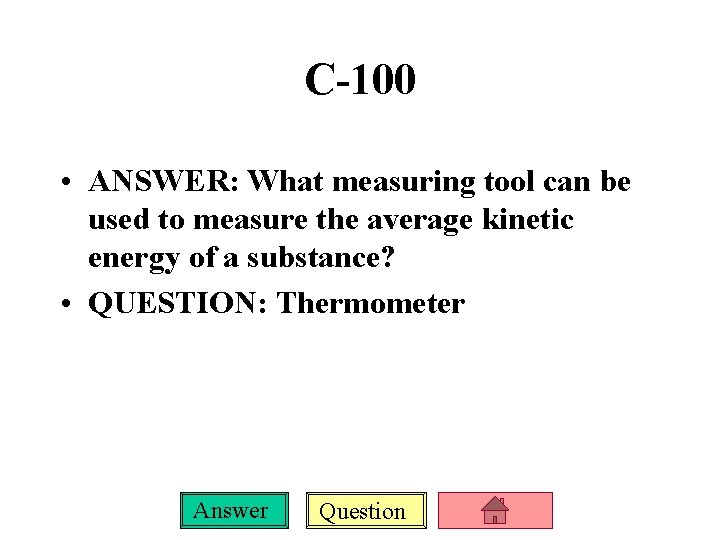 Matter and Energy Jeopardy Types of Matter Properties