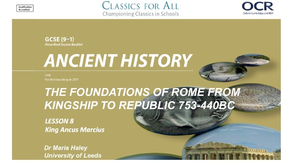 King Ancus Marcius 1 To understand Ancus character