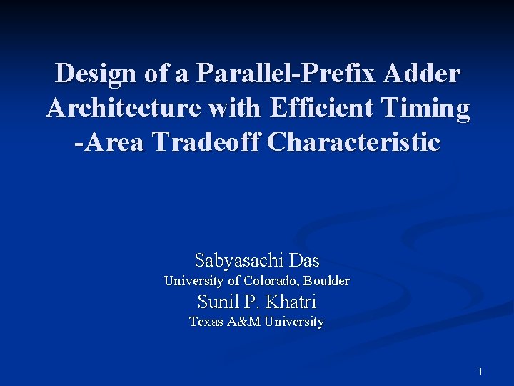 Design Of A Parallelprefix Adder Architecture With Efficient