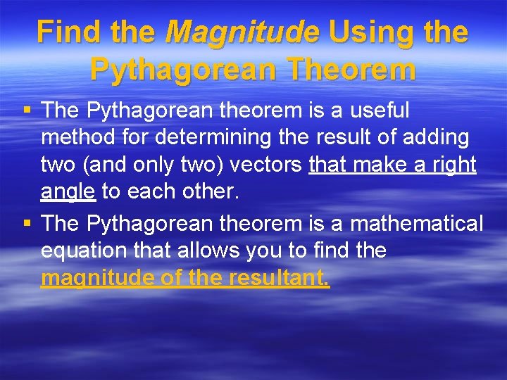 Finding the Magnitude and Direction of the Resultant