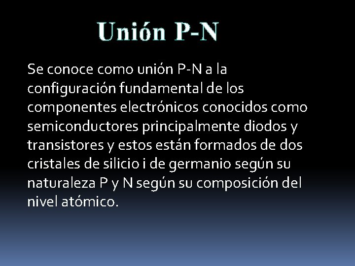 Unidad II Unin P N Semiconductor tipo P