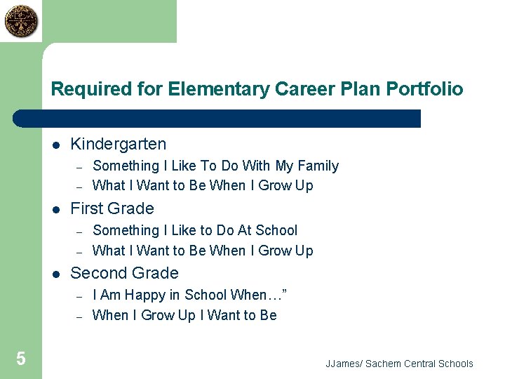 Creating and Implementing K12 Career Development Curriculum Sachem