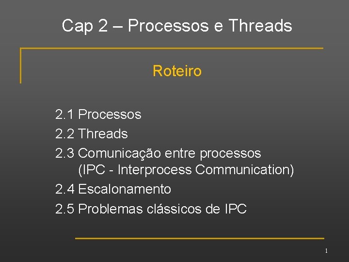 Cap 2 Processos e Threads Roteiro 2 1