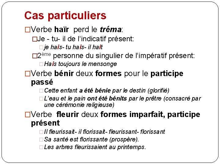 CONJUGAISON Type de conjugaison 3 types de verbes