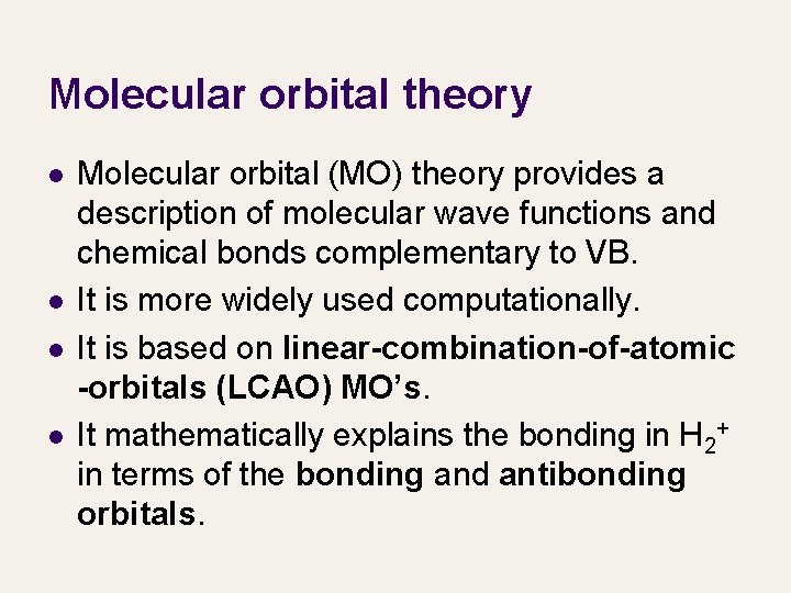 Lecture 25 Molecular orbital theory I Molecular orbital