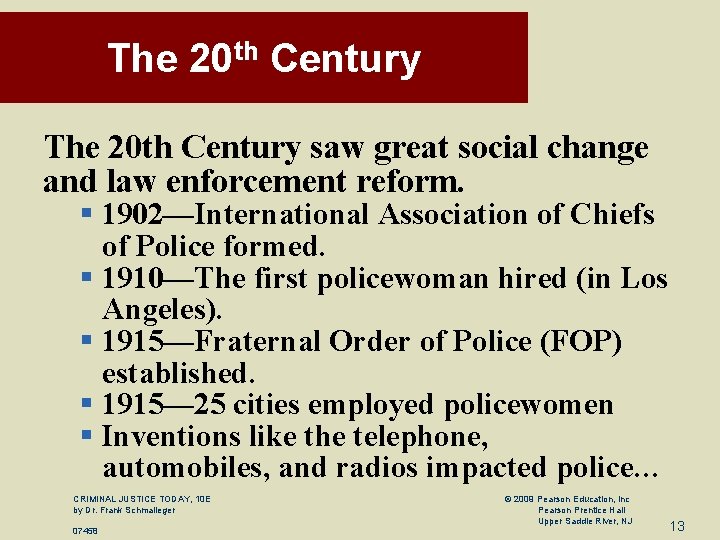 CHAPTER 5 Policing History and Structure CRIMINAL JUSTICE