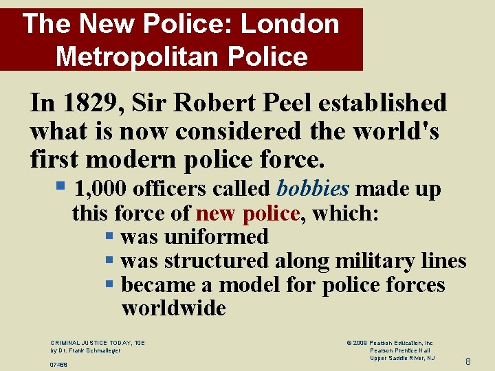 CHAPTER 5 Policing History and Structure CRIMINAL JUSTICE