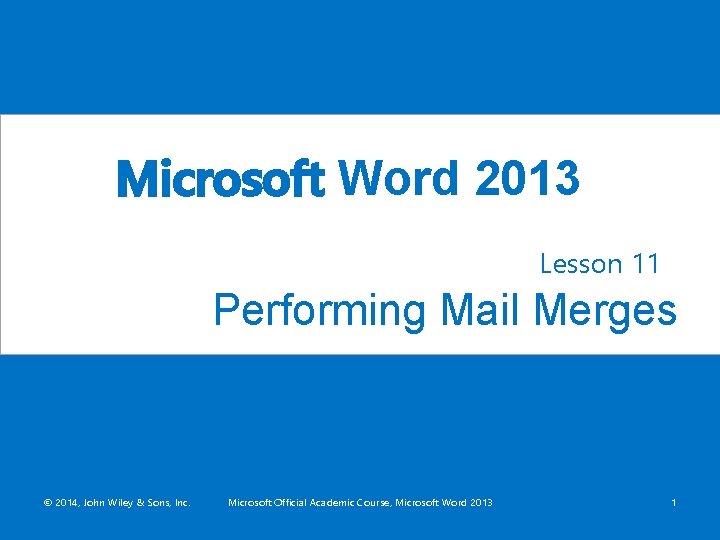 Microsoft Word 2013 Lesson 11 Performing Mail Merges