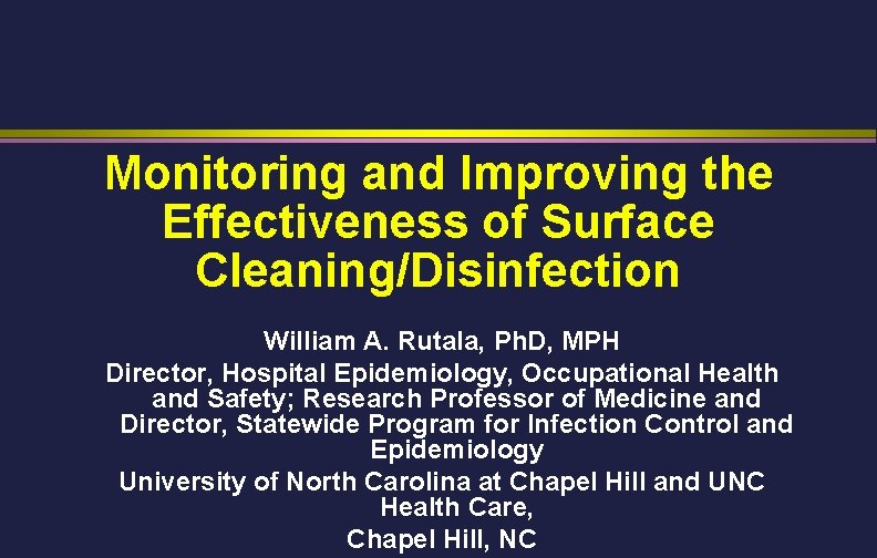 Monitoring and Improving the Effectiveness of Surface CleaningDisinfection