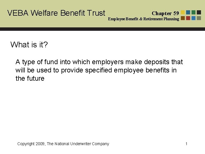 VEBA Welfare Benefit Trust Chapter 59 Employee Benefit