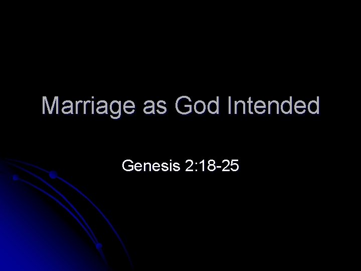 Genesis 2 18 25 18 The LORD God