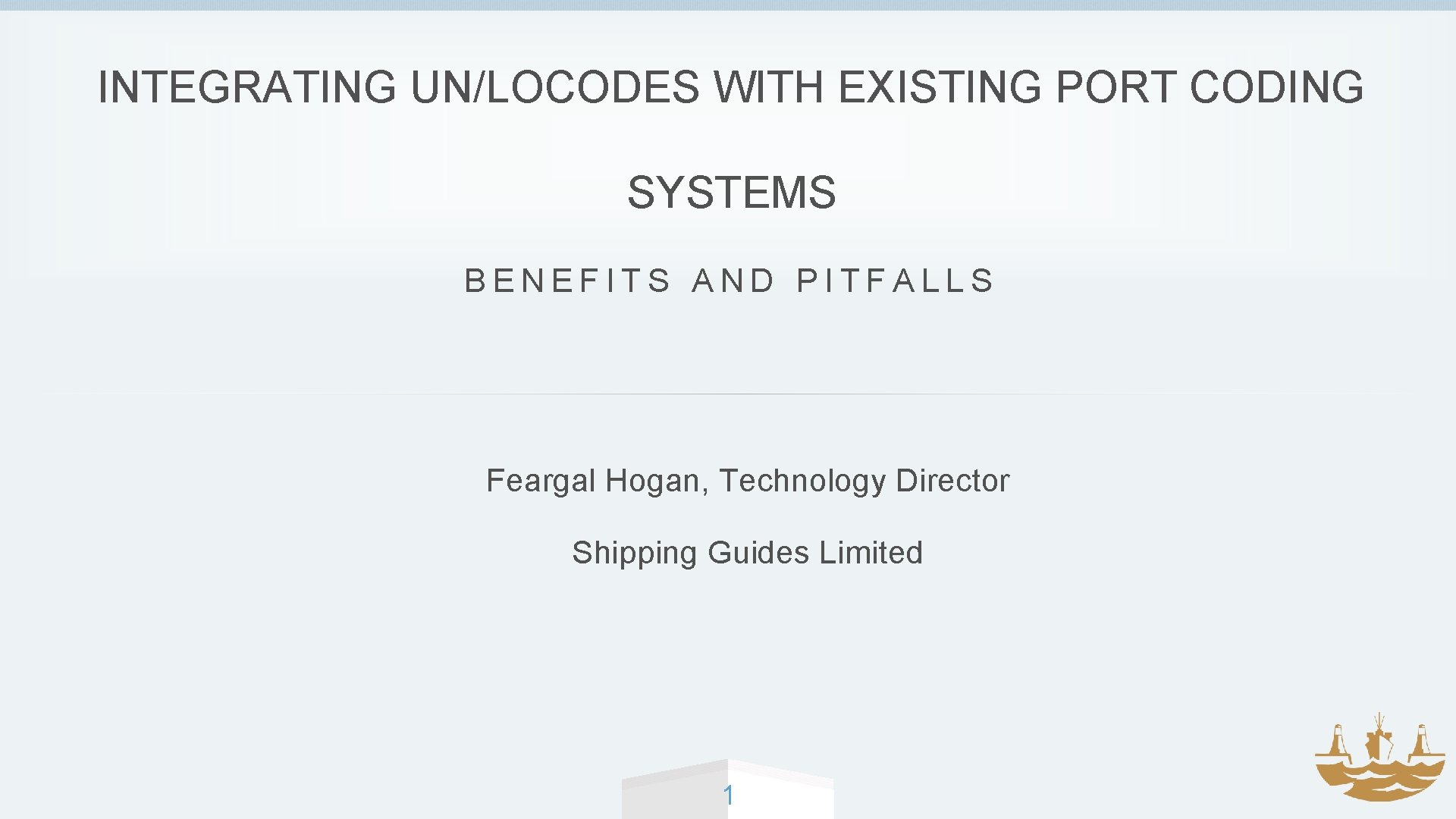 INTEGRATING UNLOCODES WITH EXISTING PORT CODING SYSTEMS BENEFITS