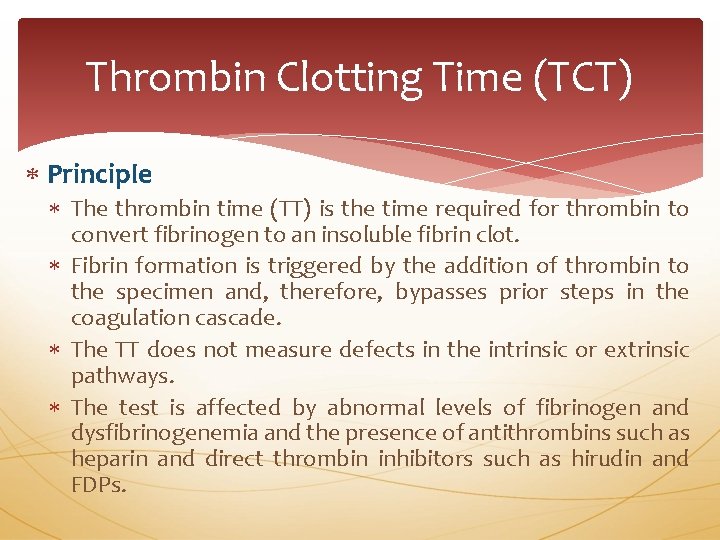 Tests to Measure Fibrin formation Mr Mohammed A