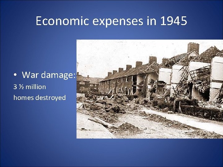 Britain 1945 1990 Britain in 1945 What were