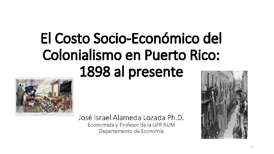 El Costo SocioEconmico del Colonialismo en Puerto Rico