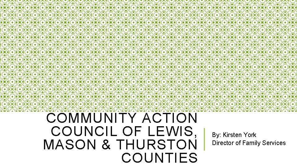 COMMUNITY ACTION COUNCIL OF LEWIS MASON THURSTON COUNTIES