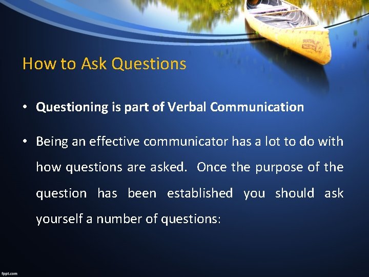 CHAPTER 5 QUESTIONING Gathering information is a basic