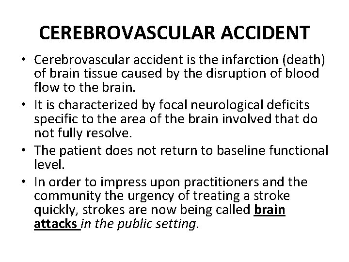 CEREBROVASCULAR ACCIDENT CVA PREPARED BY Dr Altayeb Abdulazeem