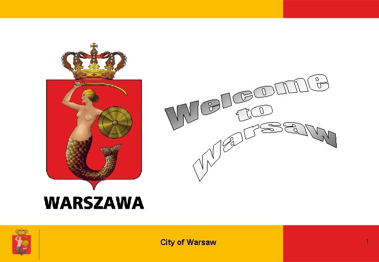 City of Warsaw 1 Administrative structure of Poland