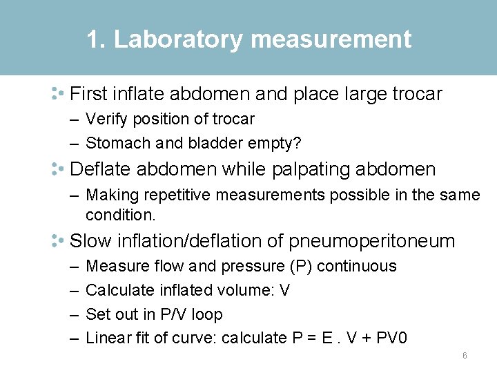 Measuring abdominal compliance for laparoscopic procedures Jan Mulier
