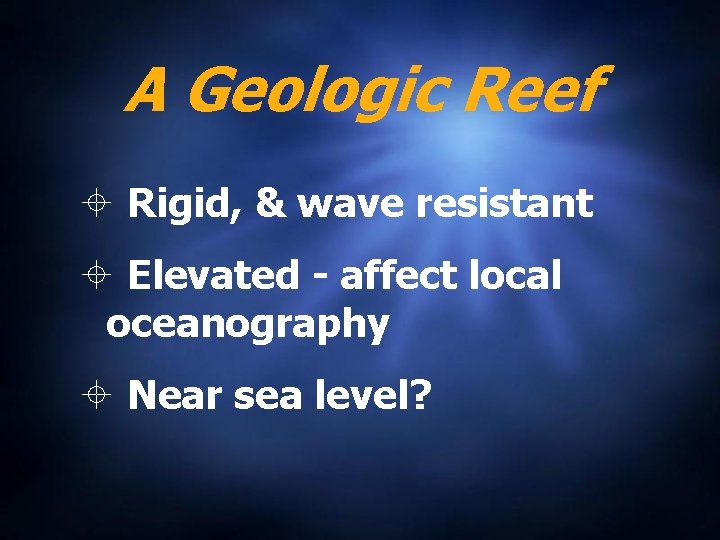 Coral Reef Geology What is a Reef Wilson