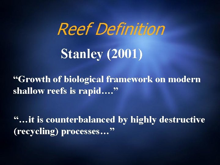 Coral Reef Geology What is a Reef Wilson