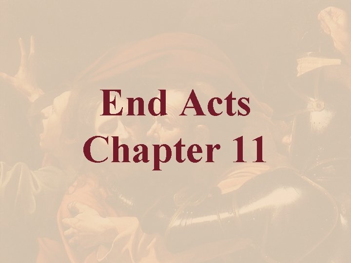 Book of Acts Chapter 11 Theme Peter defends