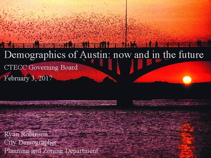 Demographics of Austin now and in the future
