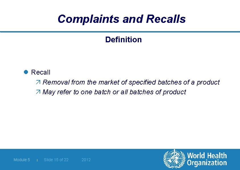Basic Principles of GMP Complaints and Recalls Sections