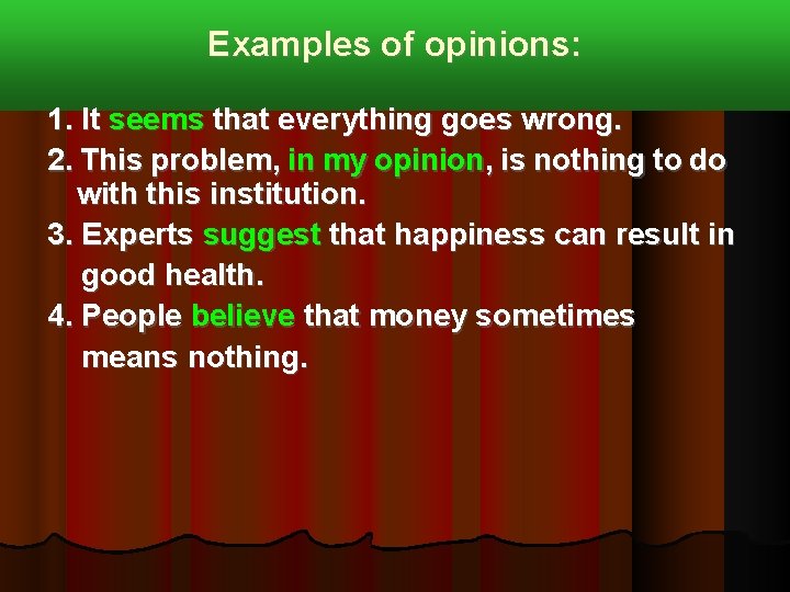 UNIT 11 DISTINGUISHING FACTS FROM OPINIONS Objectives 1
