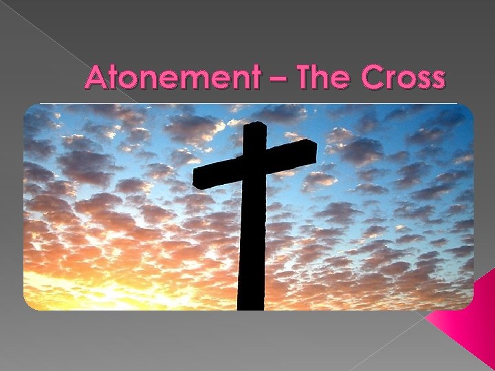 Atonement The Cross Rachels Story Part 1 We