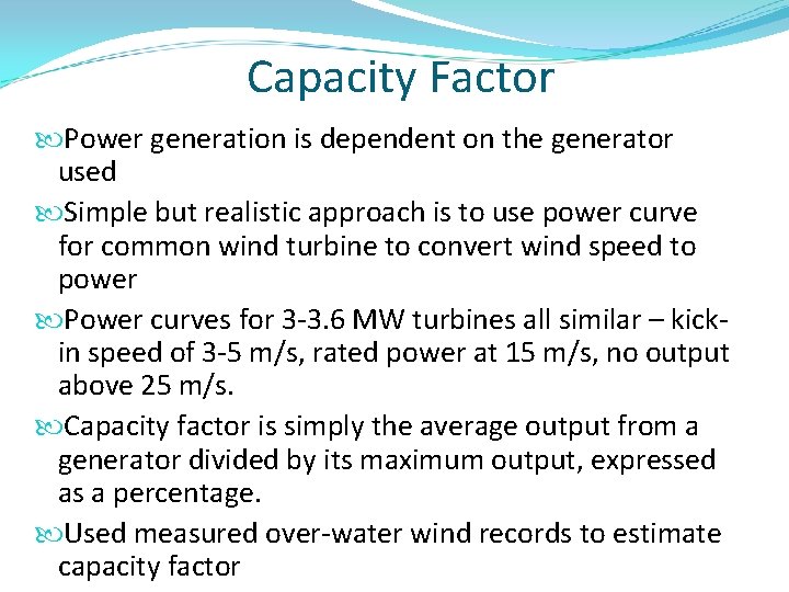 Coastal Wind Energy Study Components Wind resource evaluation