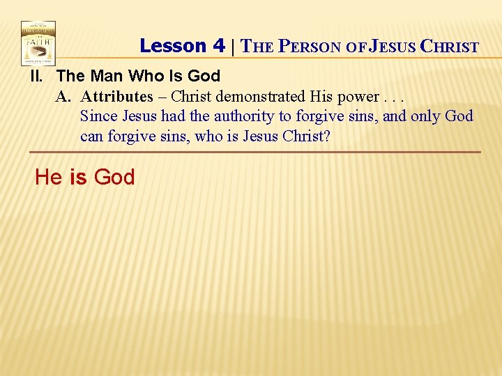 Lesson 4 THE PERSON OF JESUS CHRIST II
