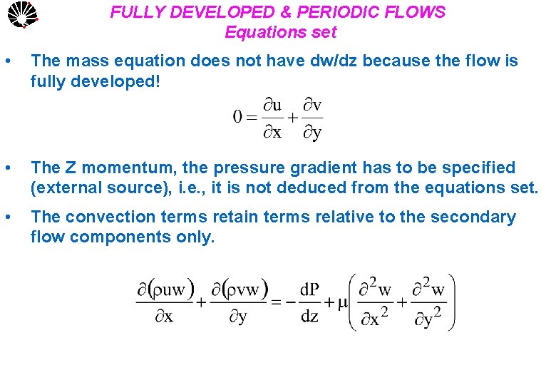 UNICAMP FULLY DEVELOPED PERIODIC FLOWS Source of Information
