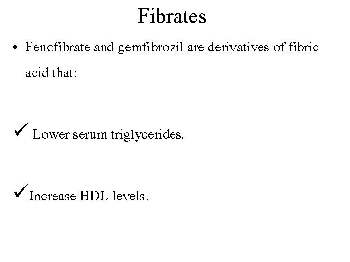 Antihyperlipidemic Drugs Hyperlipidemias Hyperlipoproteinemias ...