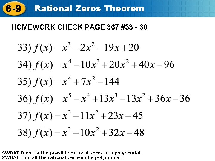6 9 Rational Zeros Theorem HOMEWORK CHECK PAGE