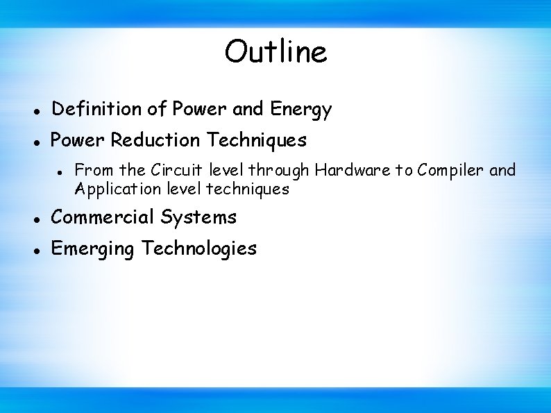 Power Reduction Techniques for Microprocessor Systems by Timothy