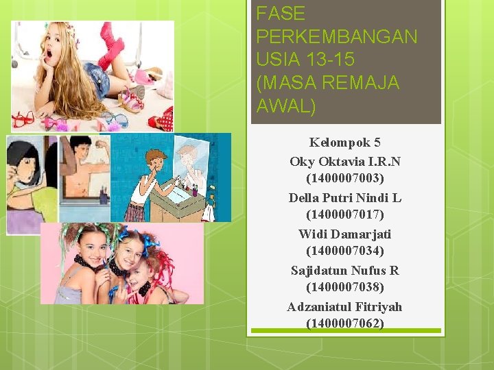 FASE PERKEMBANGAN USIA 13 15 MASA REMAJA AWAL