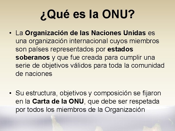 LA ORGANIZACIN DE LAS NACIONES UNIDAS ONU Qu