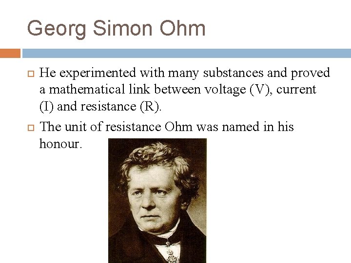 OHMS LAW Page 306 307 Georg Simon Ohm