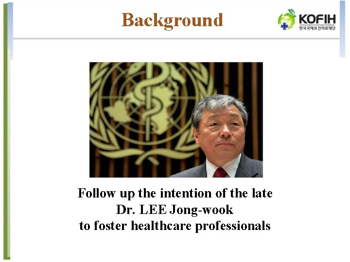 Dr LEE Jongwook Fellowship Training Program for biomedical